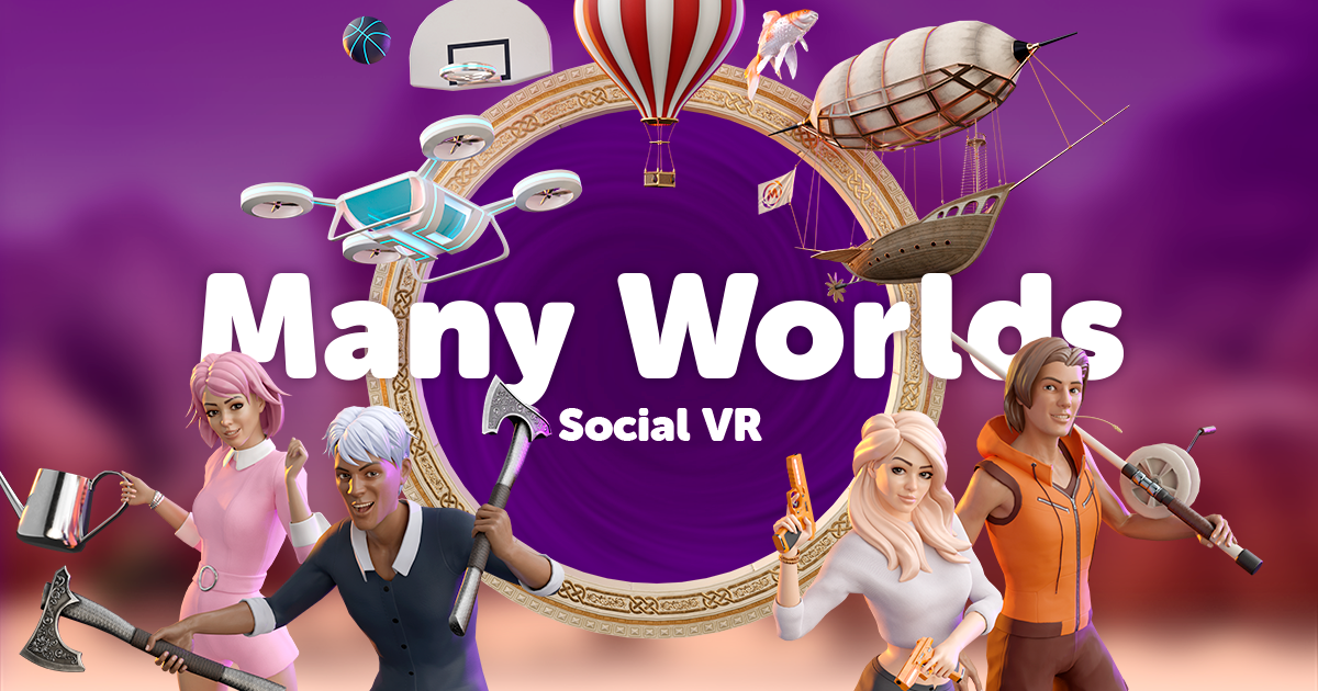 Many Worlds VR - Social VR